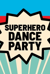 Super Hero Dance Party at The Shellharbour Club - Visit Shellharbour