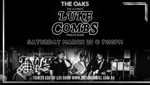 The Ultimate Luke Combs Tribute Show at The Oaks Hotel - Visit Shellharbour